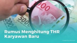 Rumus Menghitung THR Karyawan Baru - Blog Gadjian