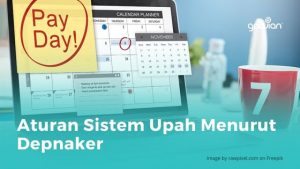 Aturan Sistem Upah Menurut Depnaker - Blog Gadjian