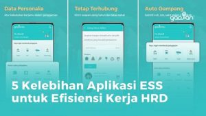 5 Kelebihan Aplikasi ESS untuk Efisiensi Kerja HRD - Blog Gadjian