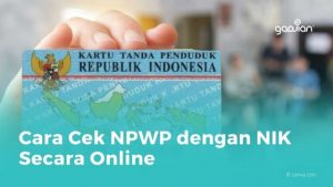 Cara Cek NPWP dengan NIK Secara Online - Blog Gadjian