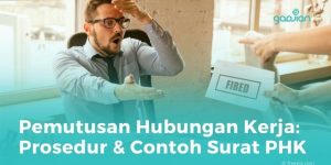 aturan pemutusan hubungan kerja Archives - Blog Gadjian