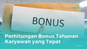 Perhitungan Bonus Tahunan Karyawan (Updated) - Blog Gadjian